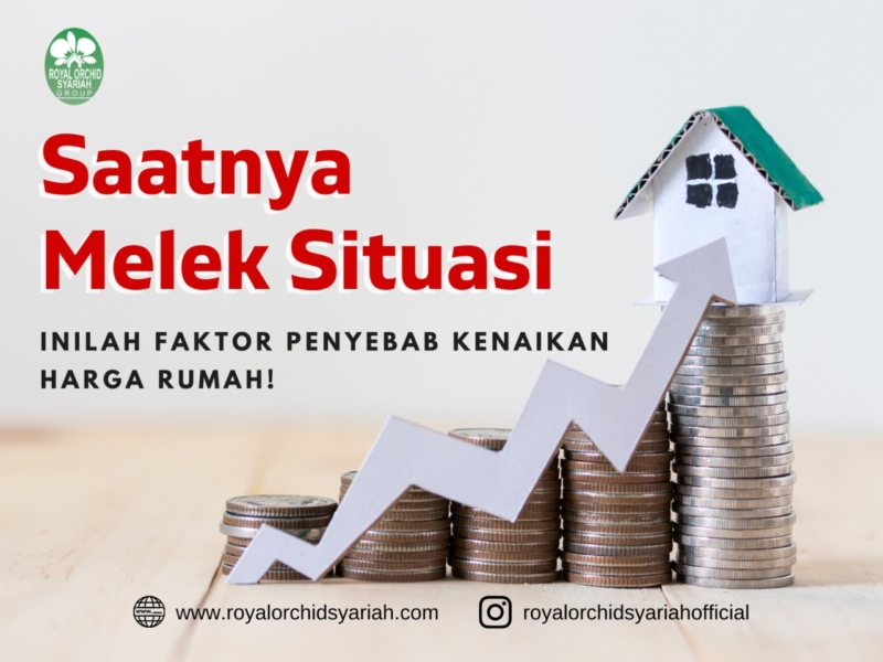Saatnya Melek Situasi, Inilah Faktor Penyebab Kenaikan Harga Rumah ...