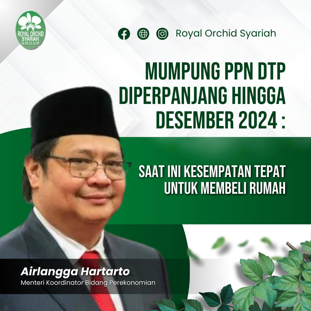 PPN DTP Diperpanjang: Beli Rumah Sebelum Desember 2024